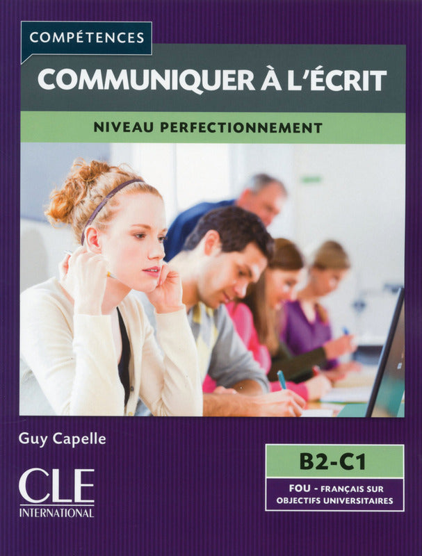 Compétences: Mieux communiquer à l'écrit - Livre B2/C1 - 9782090381900 - Bay Language Books