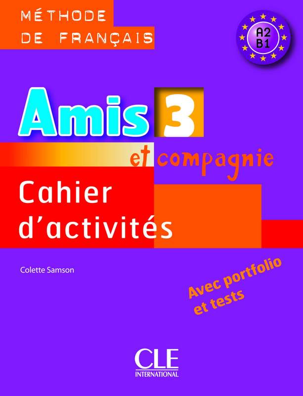 Amis et compagnie : Cahier d'activites 3 - 9782090354973 - Bay Language ...