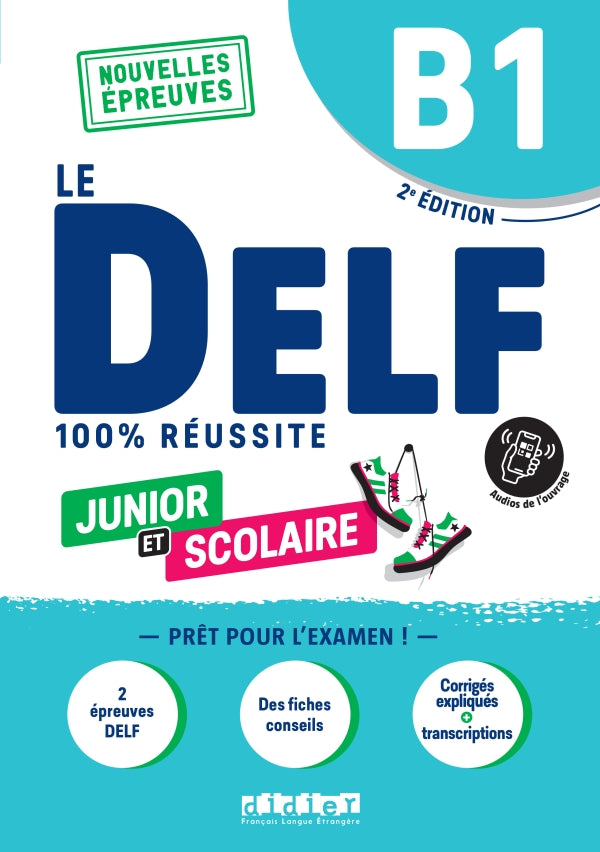 Le DELF Junior et Scolaire - B1 100% Réussite + audio - 9782278108589 ...